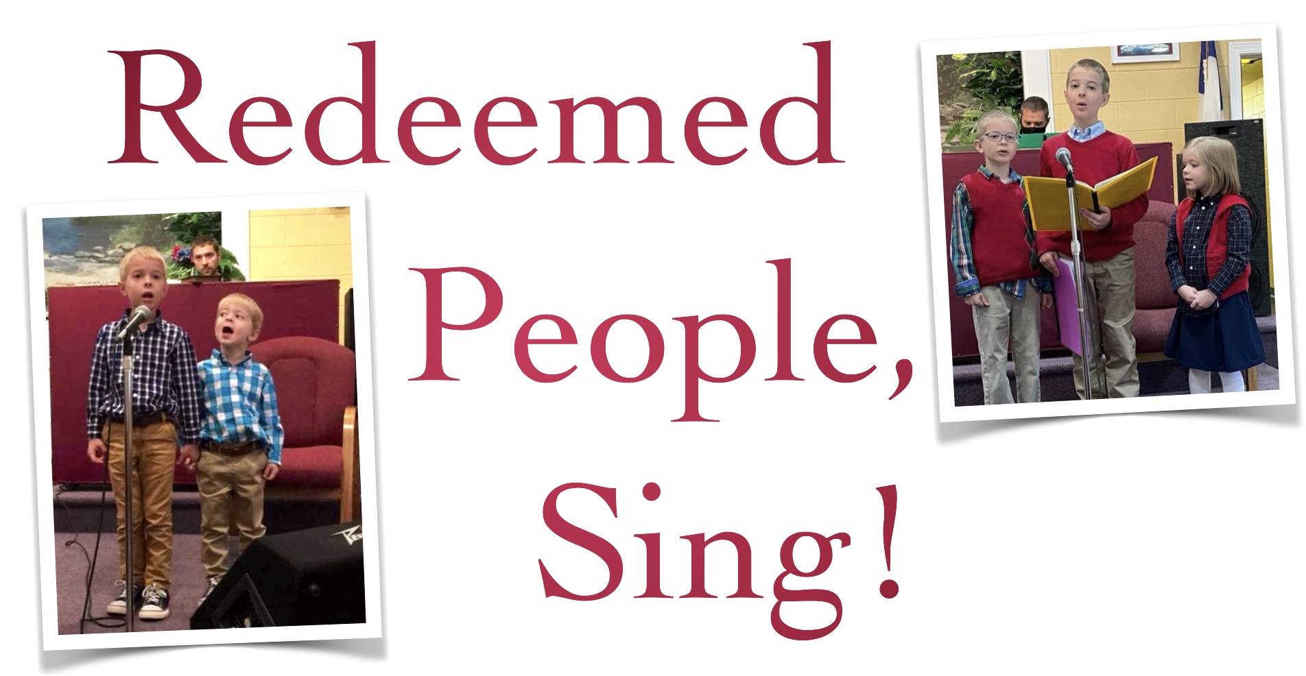 Redeemed People, Sing! - Rooted Thinking : Rooted Thinking